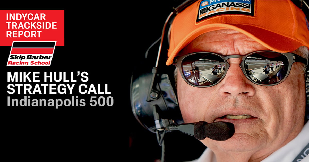 Indy 500 Trackside: Mike Hull's Strategy Call | RACER